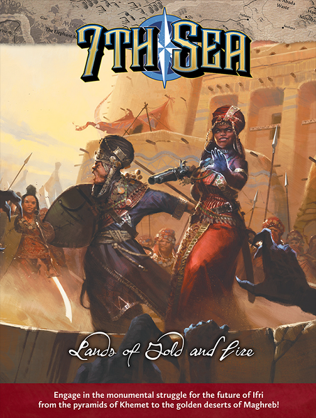 7th Sea RPG 2E: Lands of Gold and Fire (Hardcover) [JWP7008] $39.99 Va ...